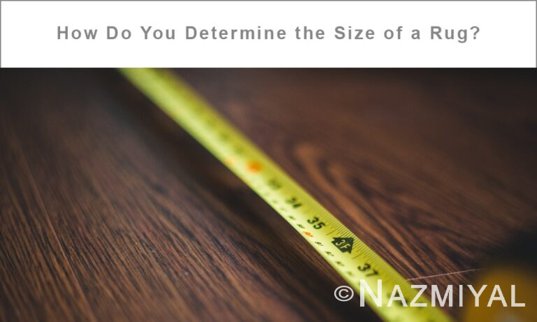 How Do You Determine the Size of a Rug | Measuring A Rug's Size