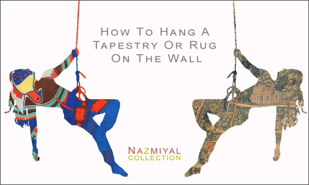 How To Hang A Tapestry Or Rug On The Wall | Hanging Tapestries