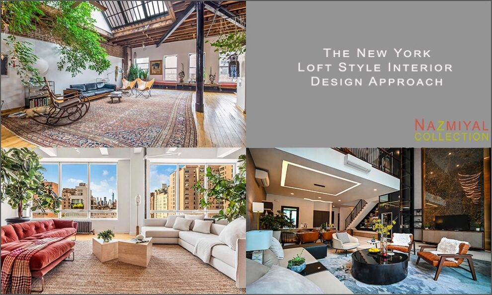 New York Loft Style Interior Design Approach | NYC Loft Decors